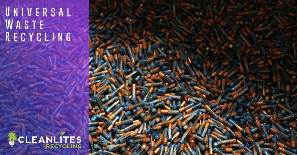 Universal Waste Management With Cleanlites Recycling Inc.